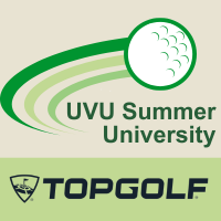 UVU Ticket Sales - UVU Summer University at Top Golf