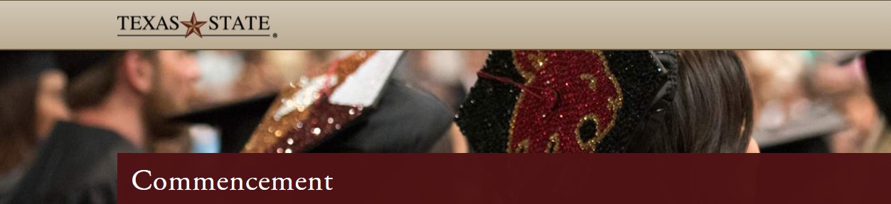 txstatepresents - 2025 Spring Commencement [THURSDAY]