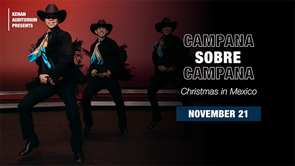 UNCW Arts | Ticketing - Campana sobre Campana: Christmas in Mexico